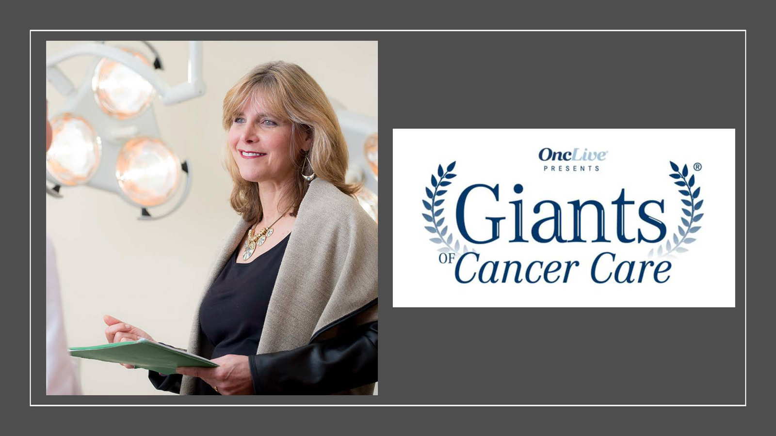 Laura J. Esserman, MD, MBA Selected as 2018 OncLive Giant of Cancer ...